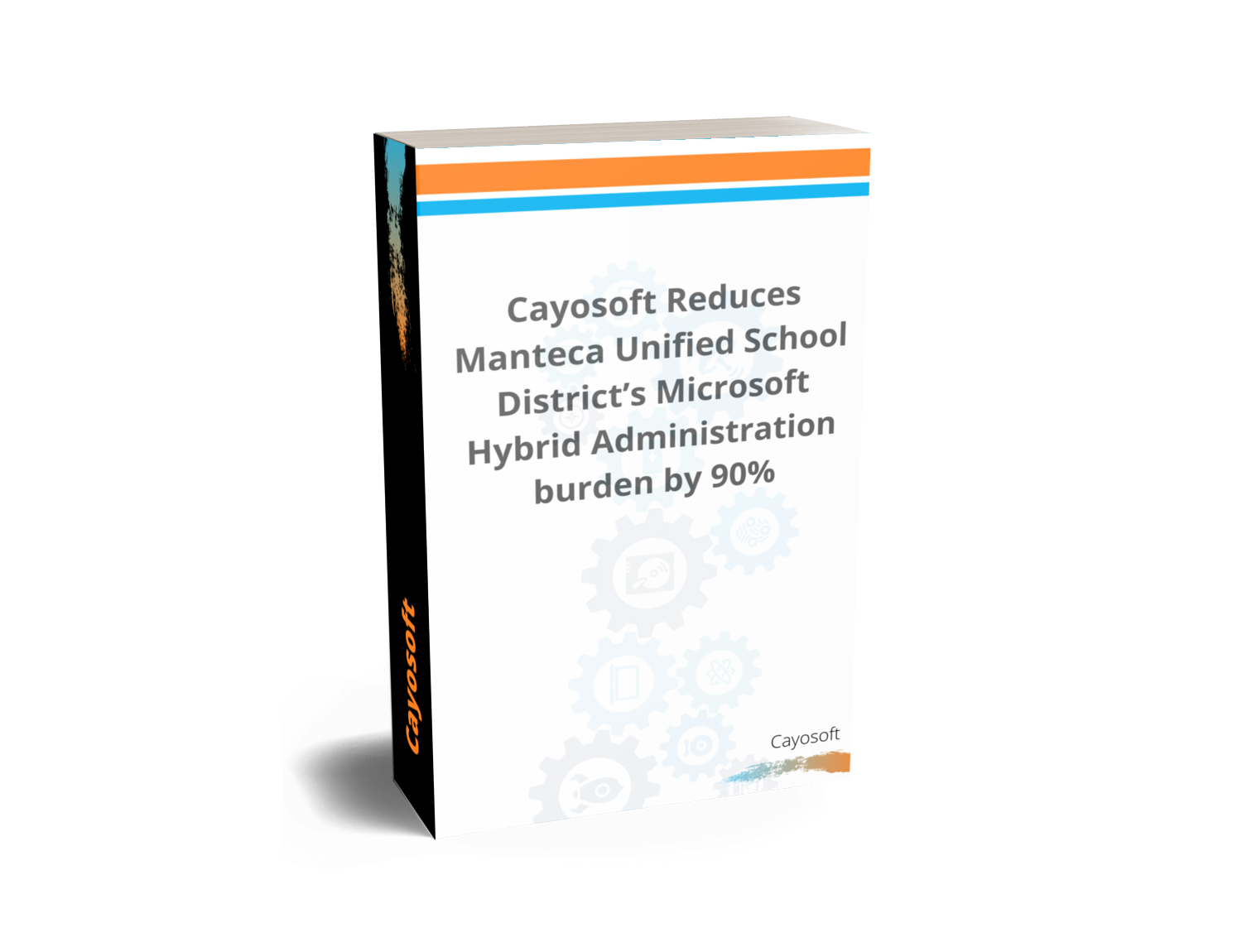 Cayosoft reduces Manteca Unified School District’s Microsoft Hybrid ...