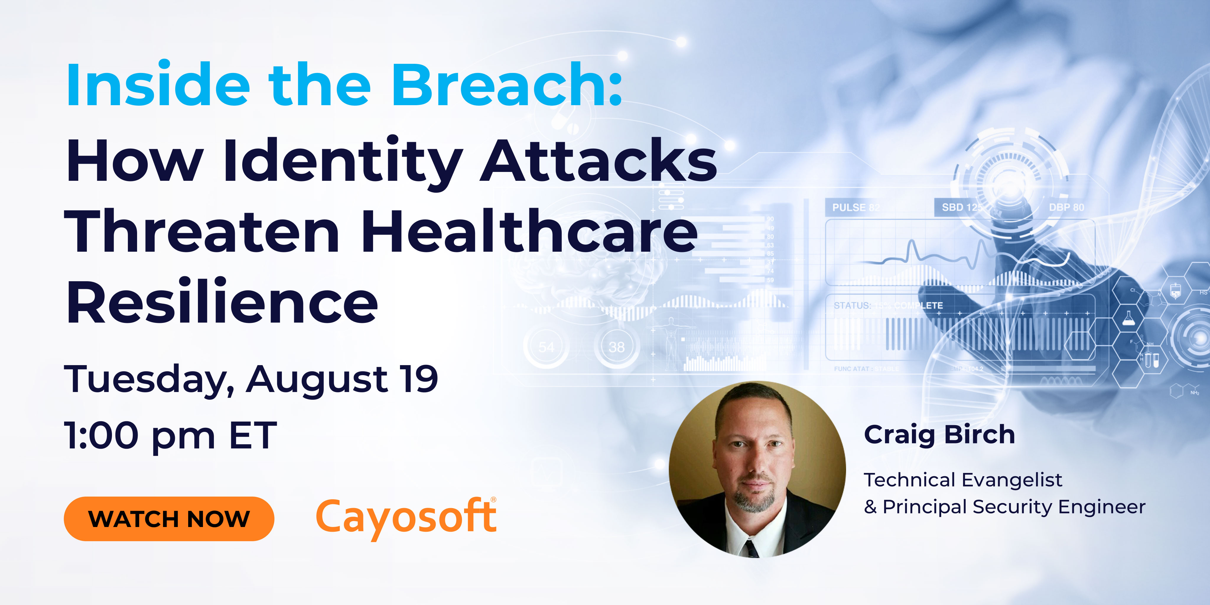 Inside the Breach: How Identity Attacks Threaten Healthcare Resilience